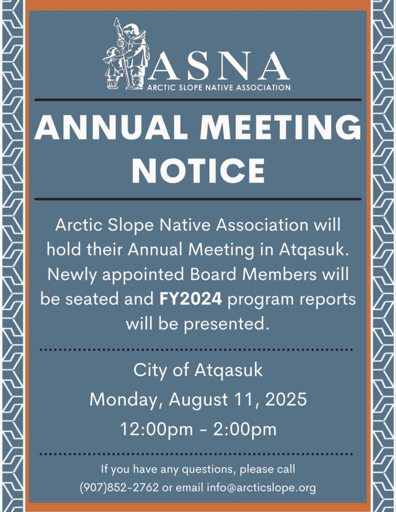 Arctic Slope Native Association | ASNA 2025 Annual Meeting Announcement